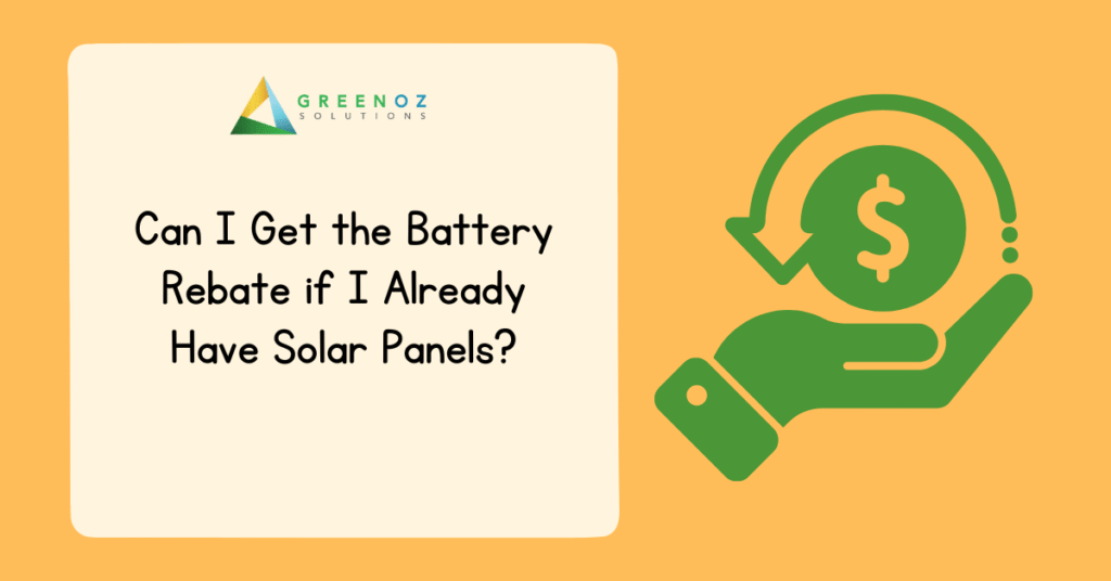 Battery Rebate 2025: Can You Claim with Existing Solar?